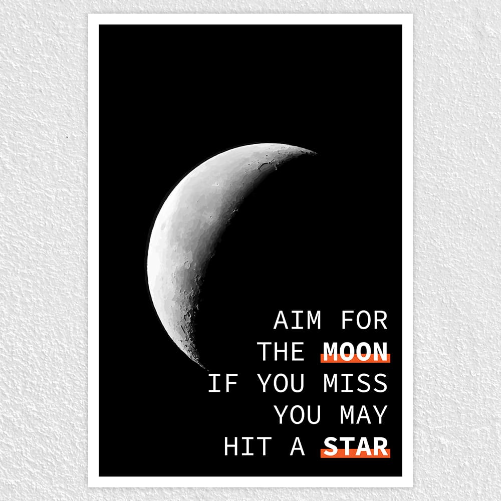 Shoot for the Moon - Inspirational Poster