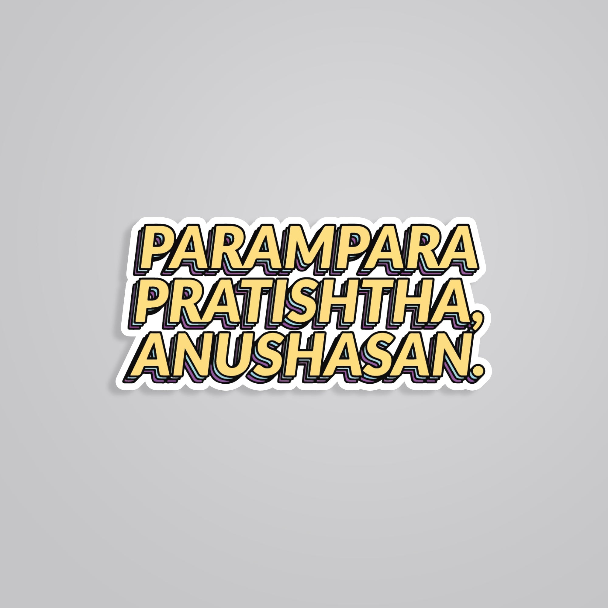 Embrace Tradition with our Parampara Pratishtha Anushasan Sticker - Cultural Elegance at Its Finest
