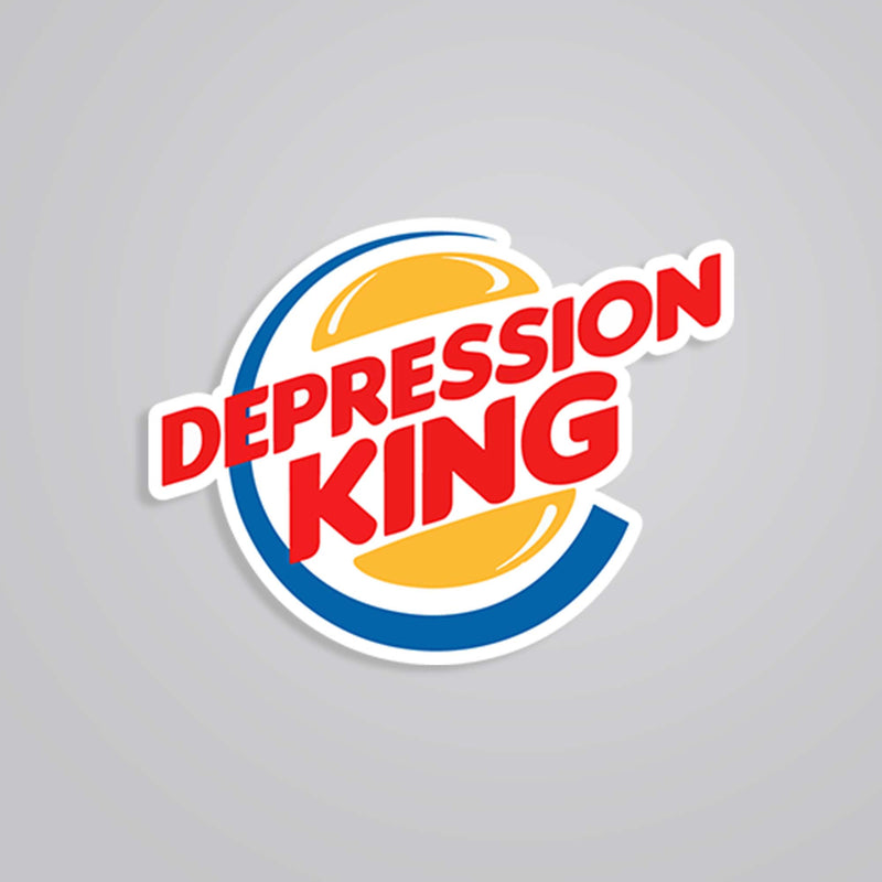 Depression King Witty Stickers