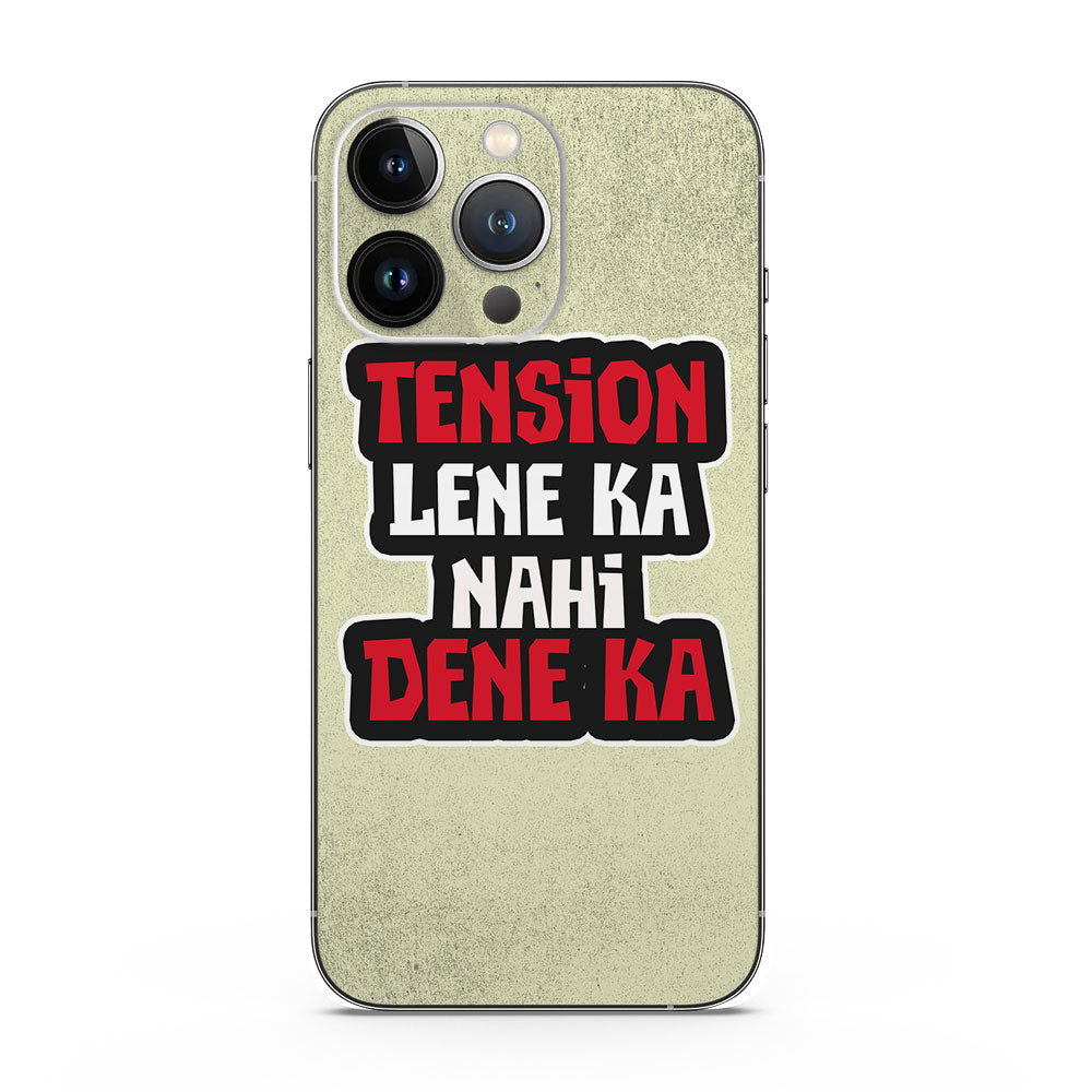 Tension Lene ka Nahi Dene Ka Mobile Skins