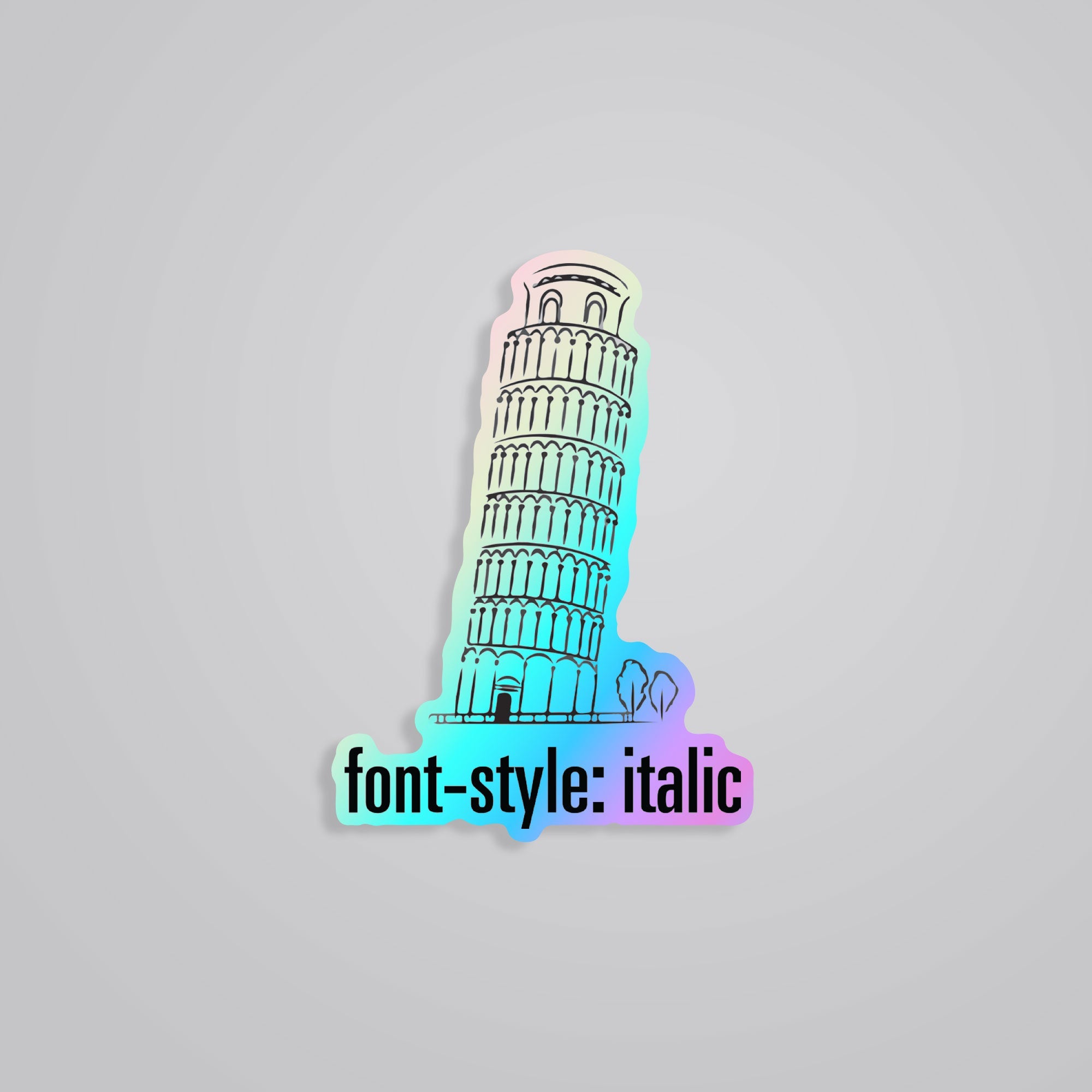 Font Style Italic Holographic Stickers | Typographer's Delight