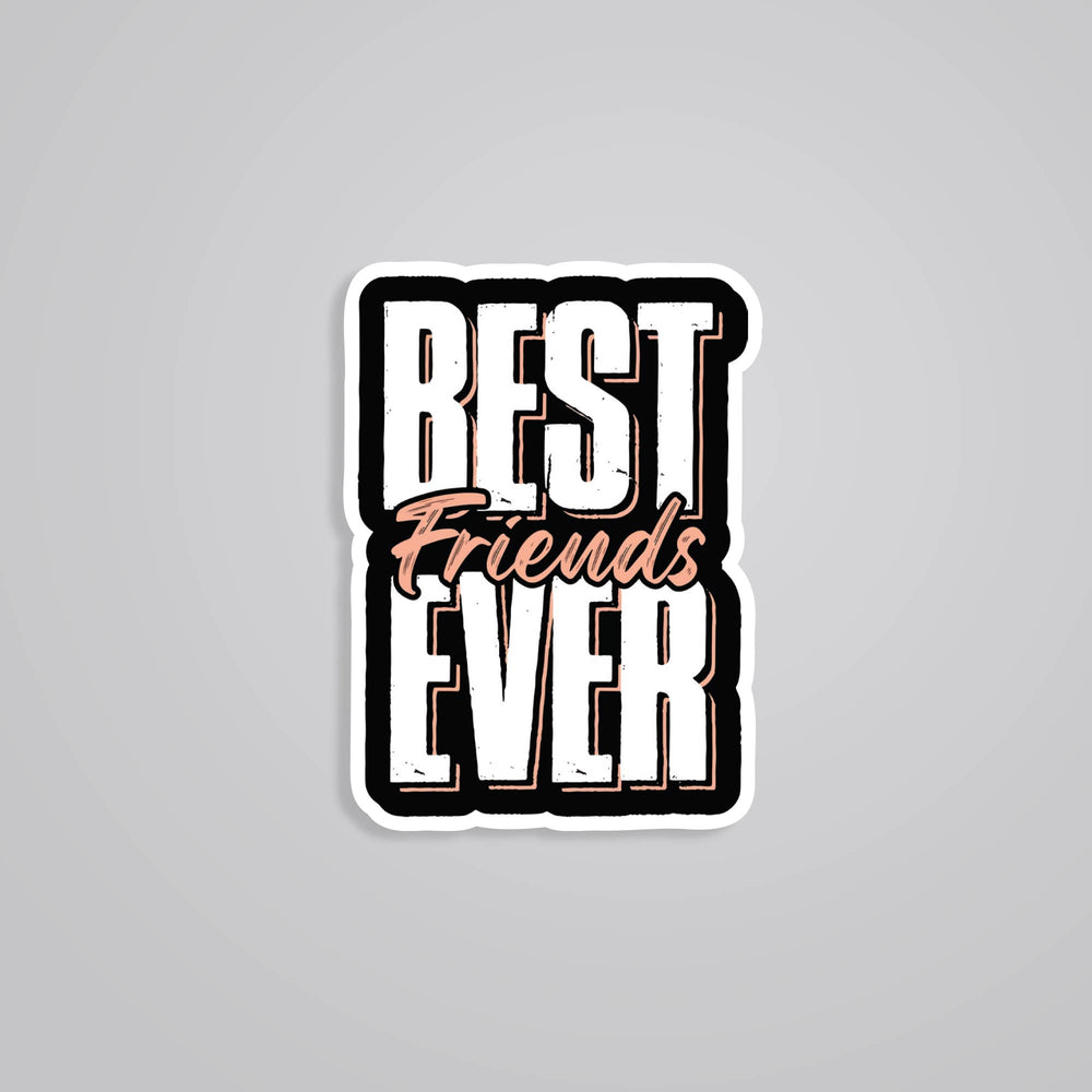 Best Friends Ever Stickers