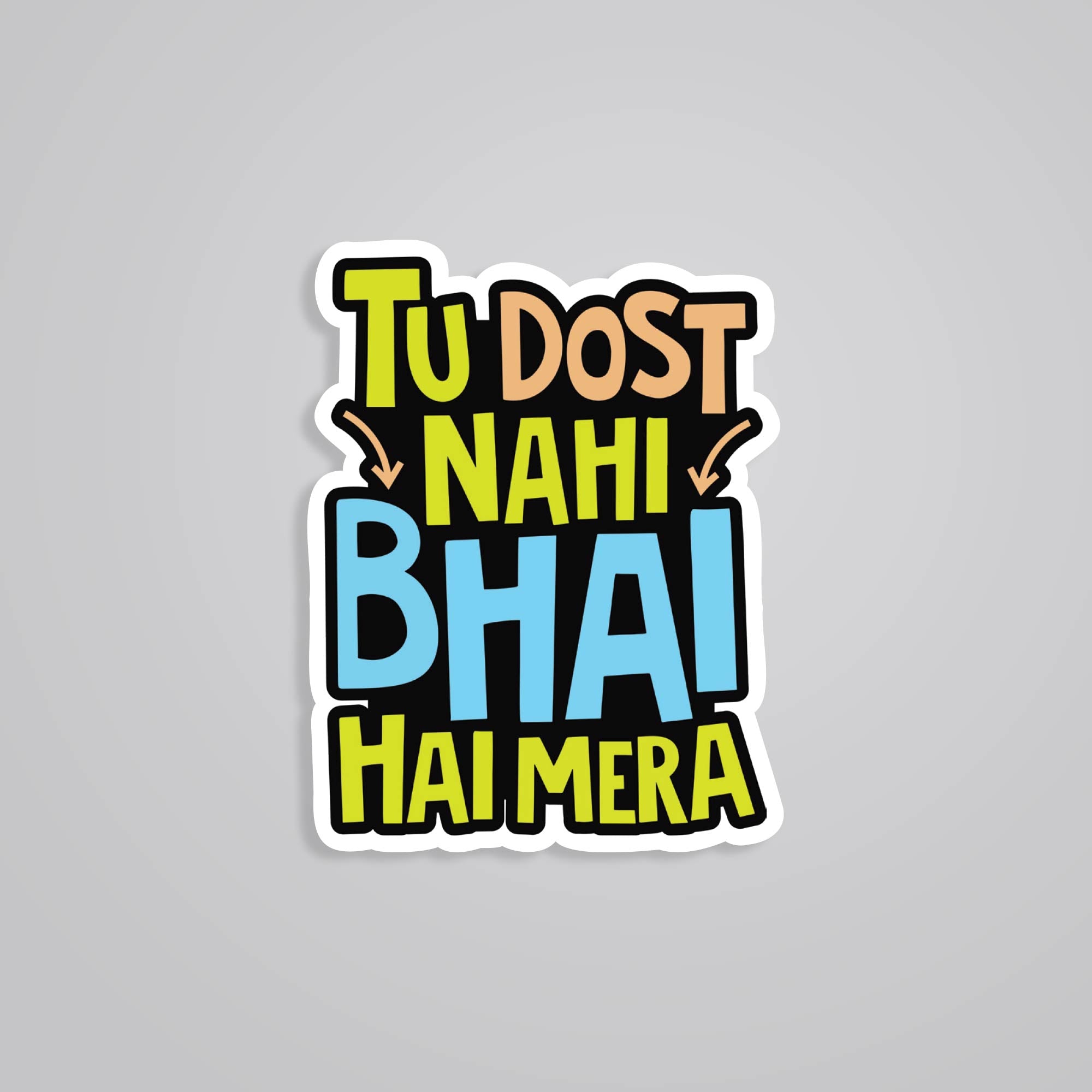 Tu Dost Nahi Bhai Hai Stickers