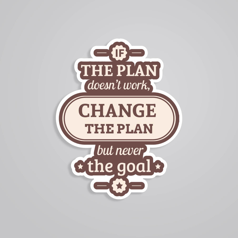 If the Plan Doesnt Work Stickers Adapt and Succeed
