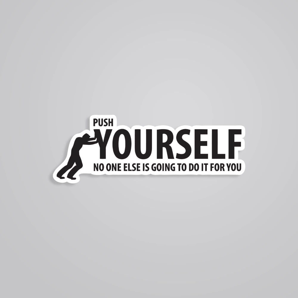 Push Yourself Motivational Stickers Encouraging and Bold