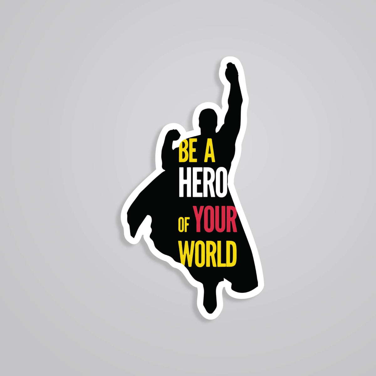 Be a Hero Motivational Stickers