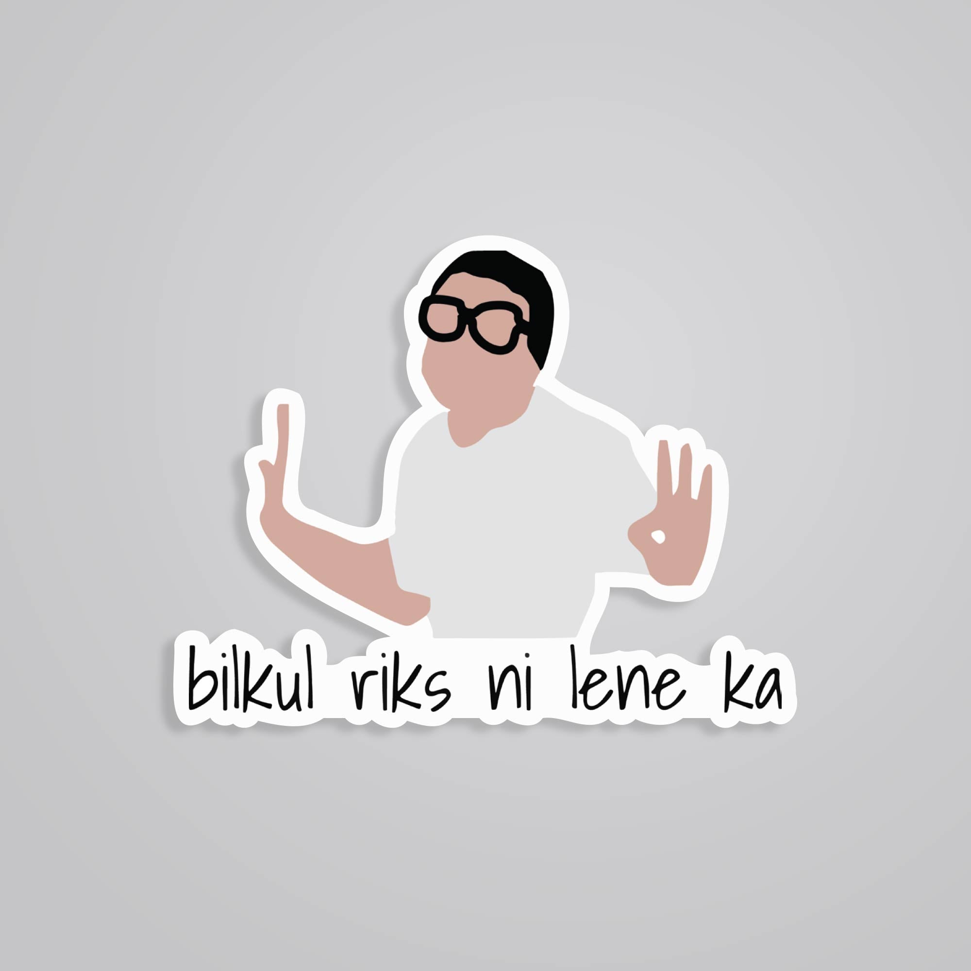 Bilkul Risk Nahi Lene Ka Stickers