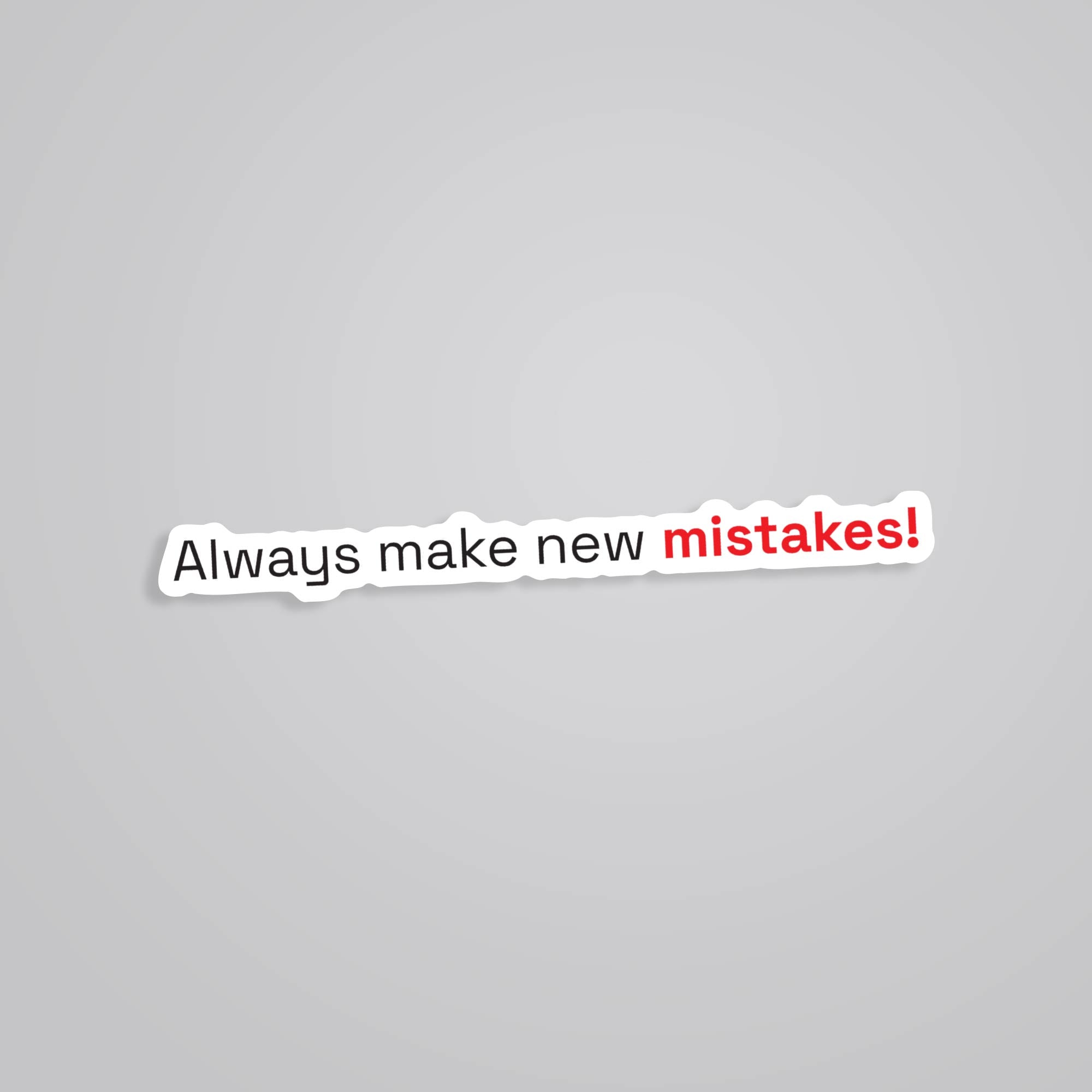 New Mistakes Stickers - Embrace Growth