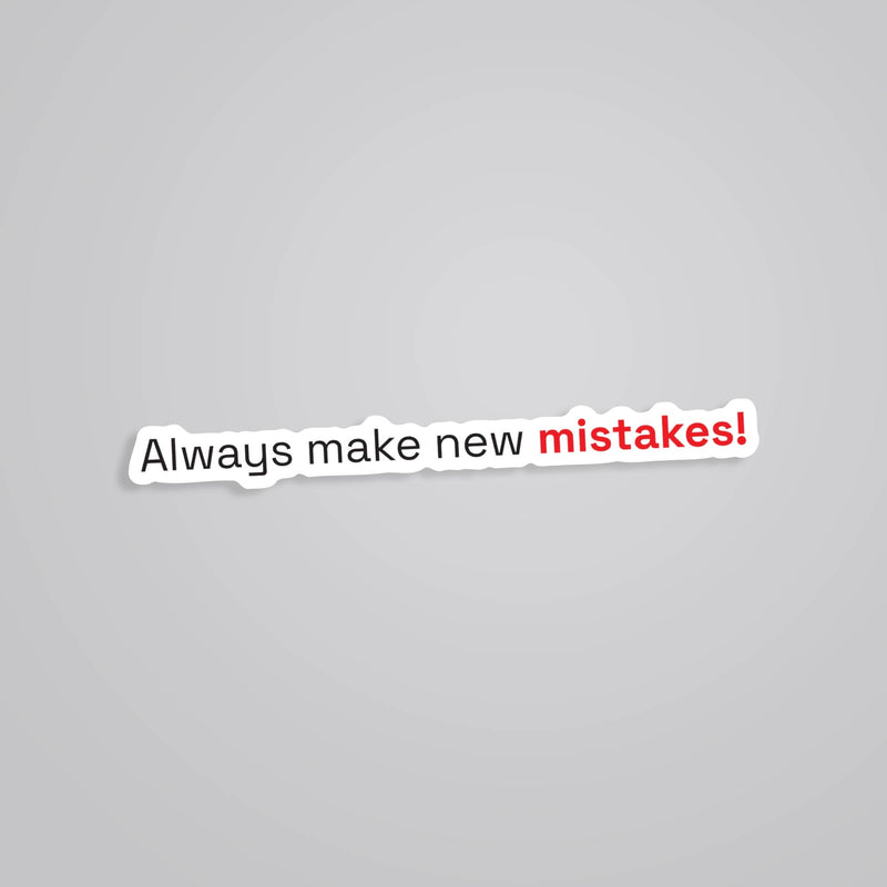 New Mistakes Stickers - Embrace Growth