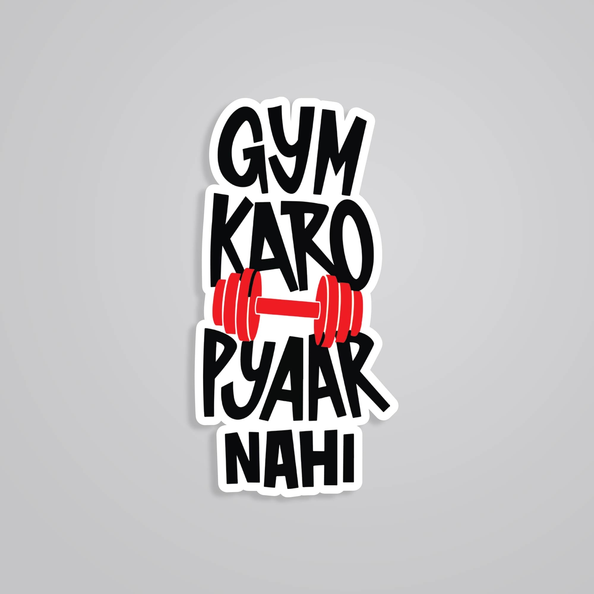 Gym karo pyaar nahi Witty Stickers - Show your fitness goals with humor