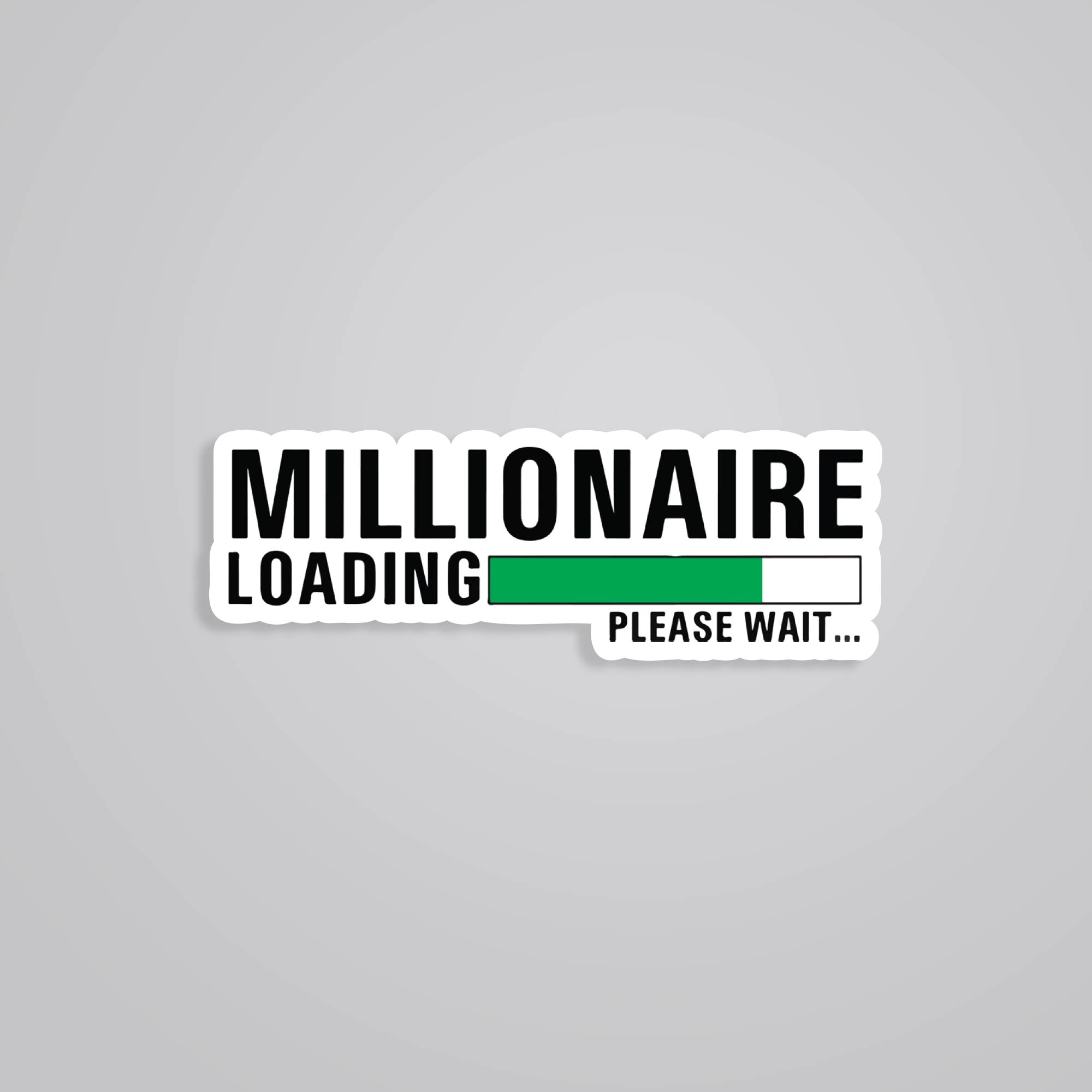 Millionaire loading Witty Stickers - On the path to wealth, one sticker ...
