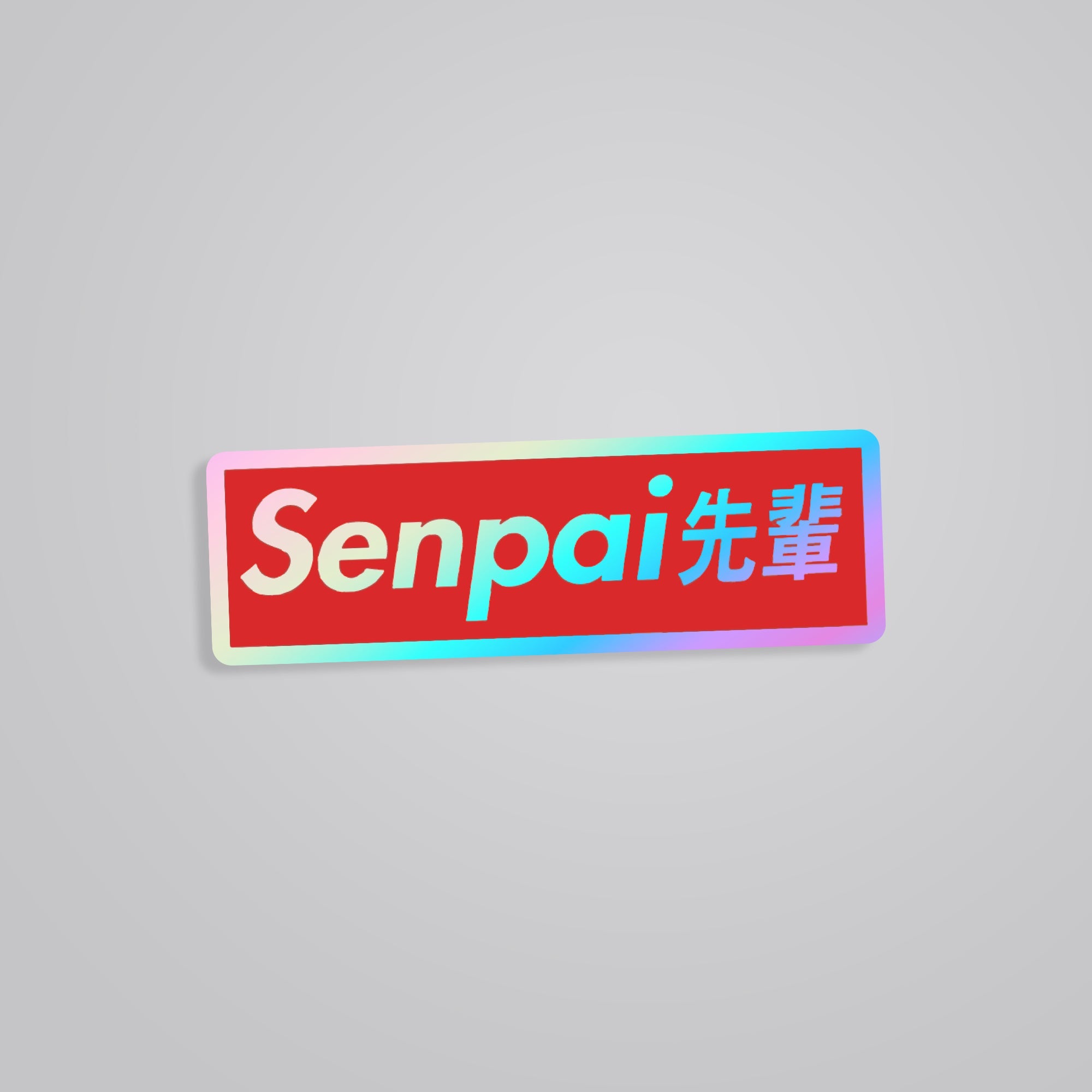 Senpai Anime Holographic Sticker – Notice Me with Shimmering Anime Charm