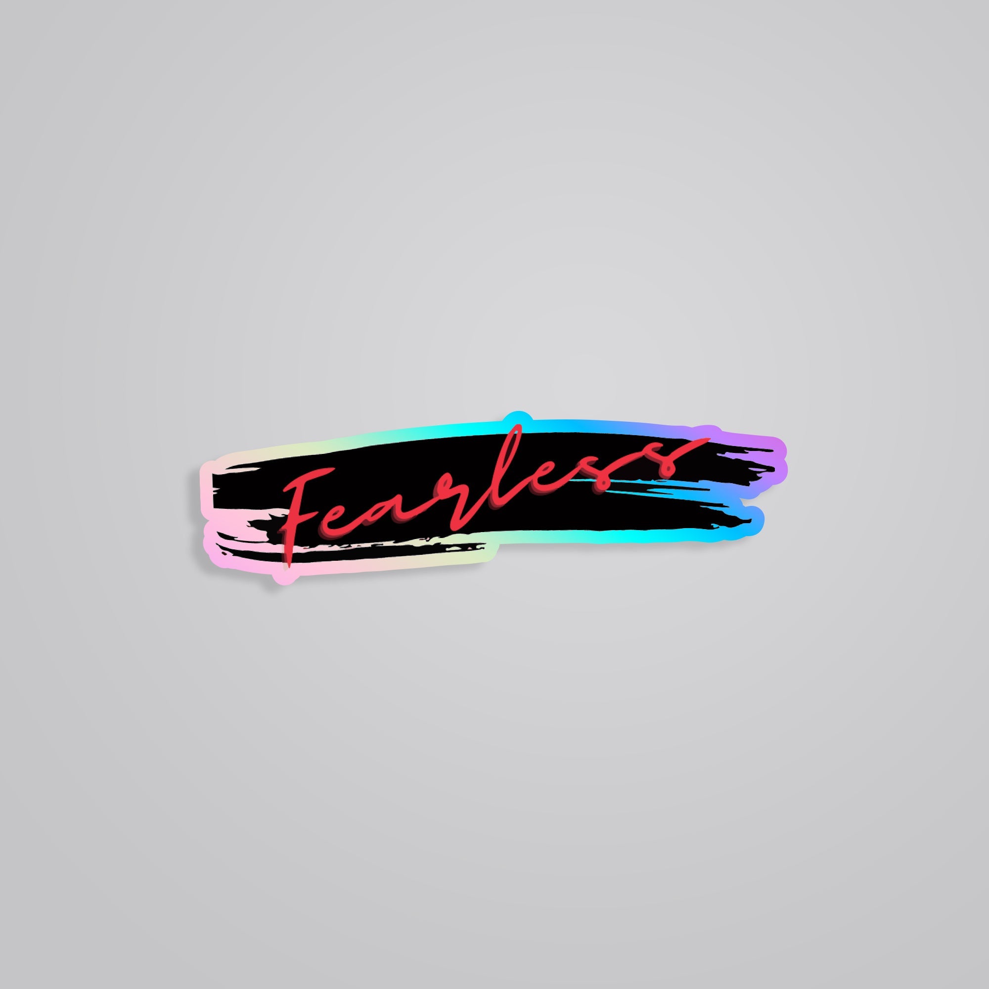 Fearless Holographic Sticker – Radiate Courage and Shine Bright ...