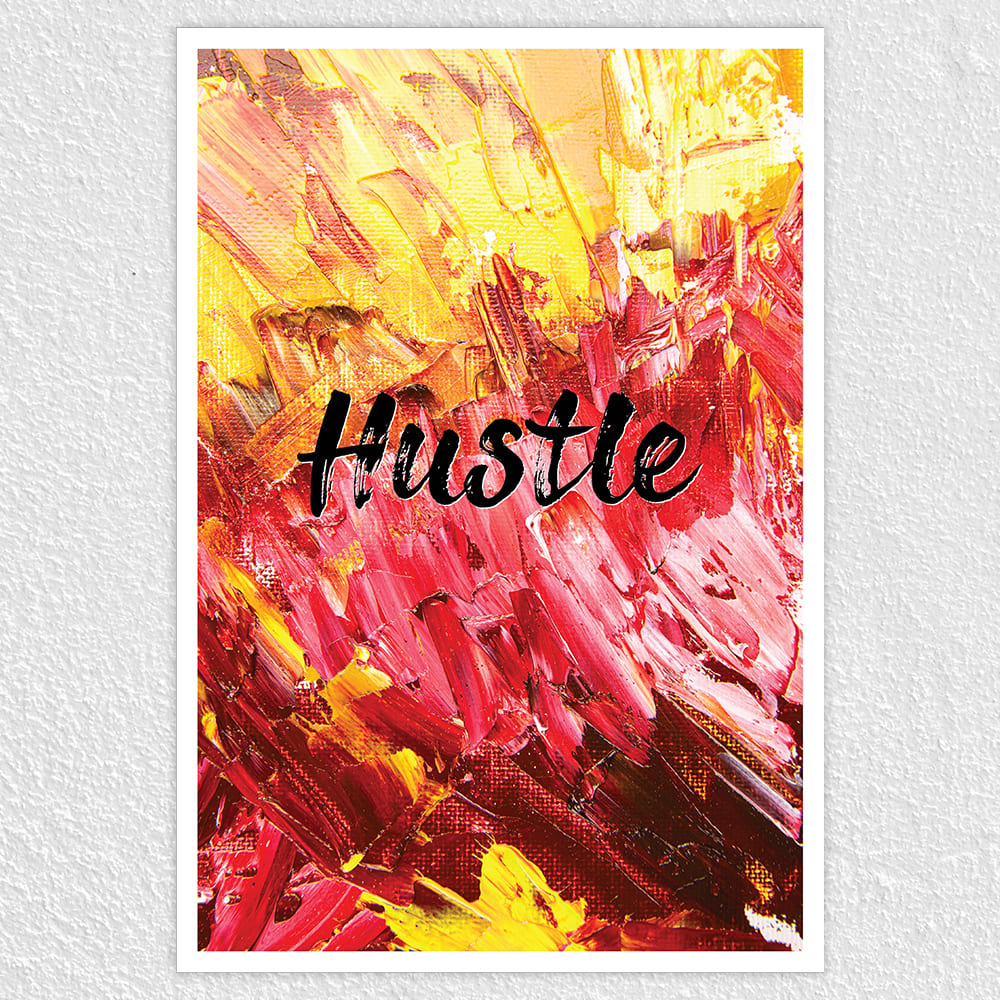 Embrace Hustle: Motivational Poster