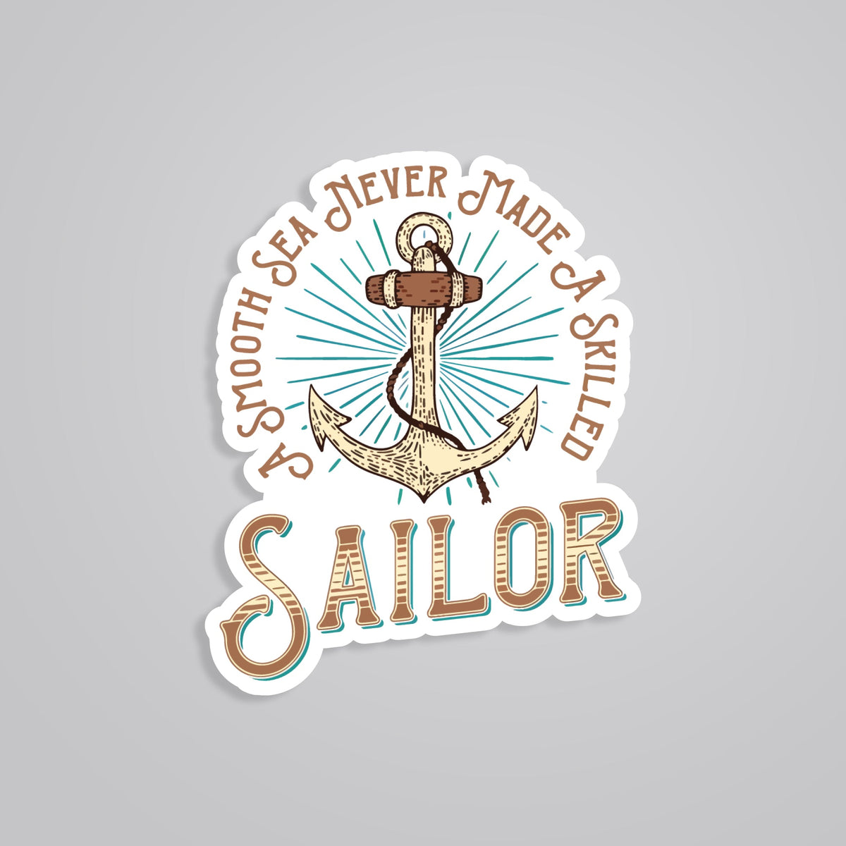 A Smooth Sea Never Made a Skilled Sailor Motivational Sticker ...
