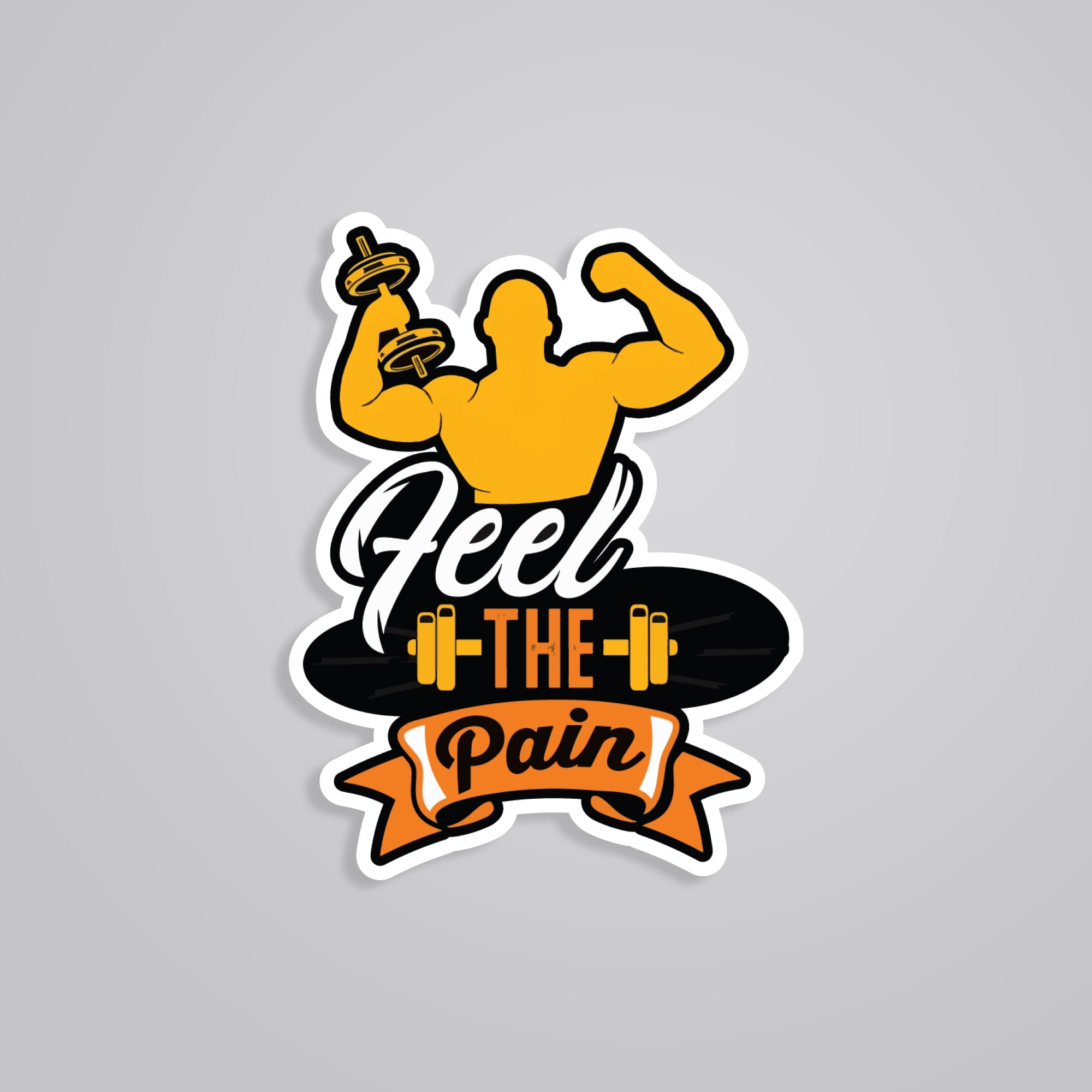 Feel The Pain Big Motivational Sticker - Transform Struggles into Strength