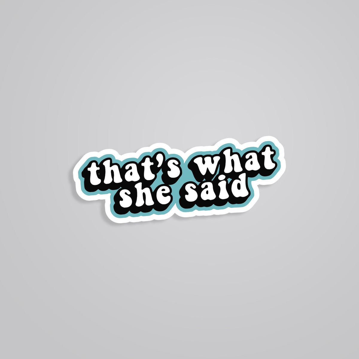 That's What She Said - The Office TV Show Stickers: A Hilarious Twist ...