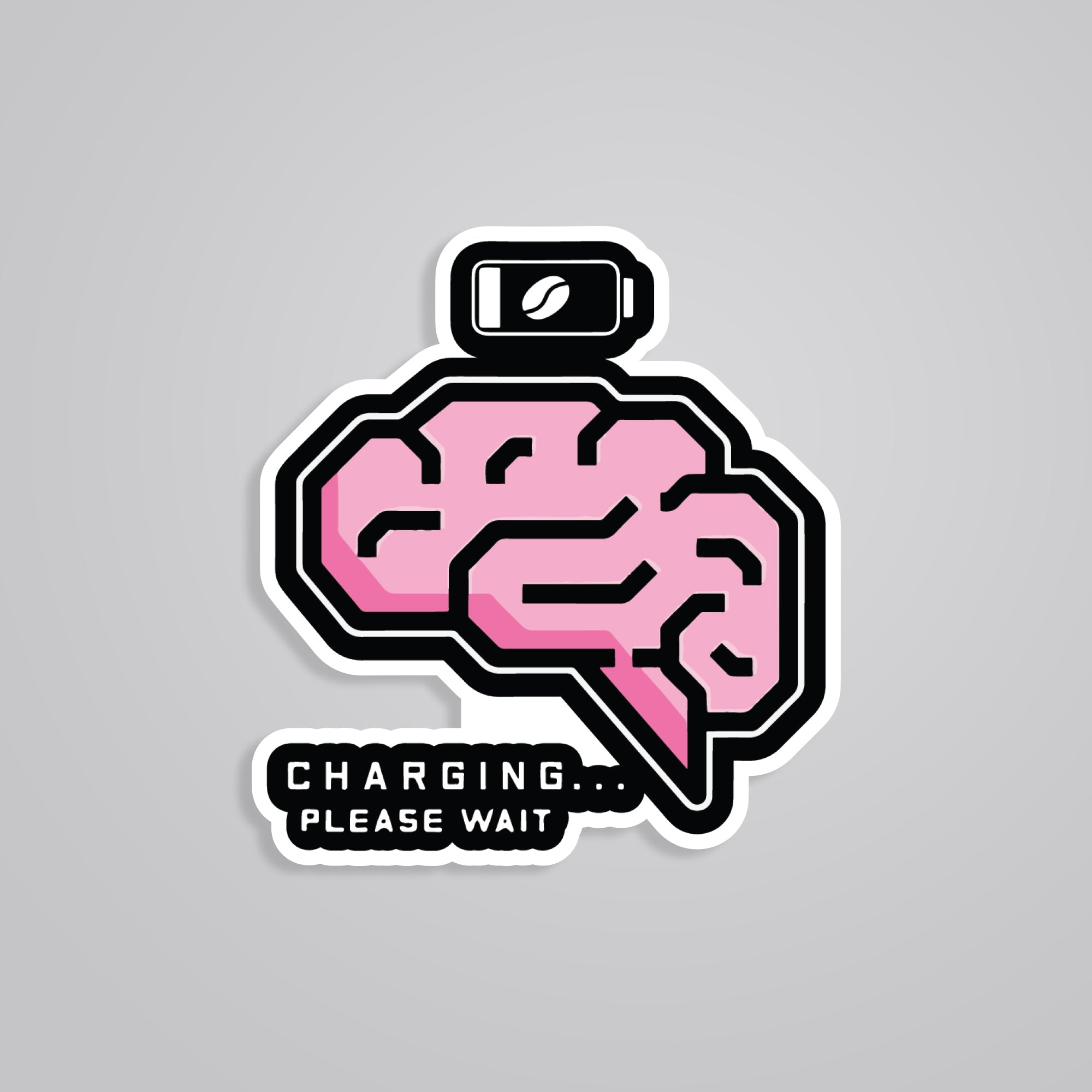 Brain is Charging, Please Wait Sticker - Inject Humor into Your Day