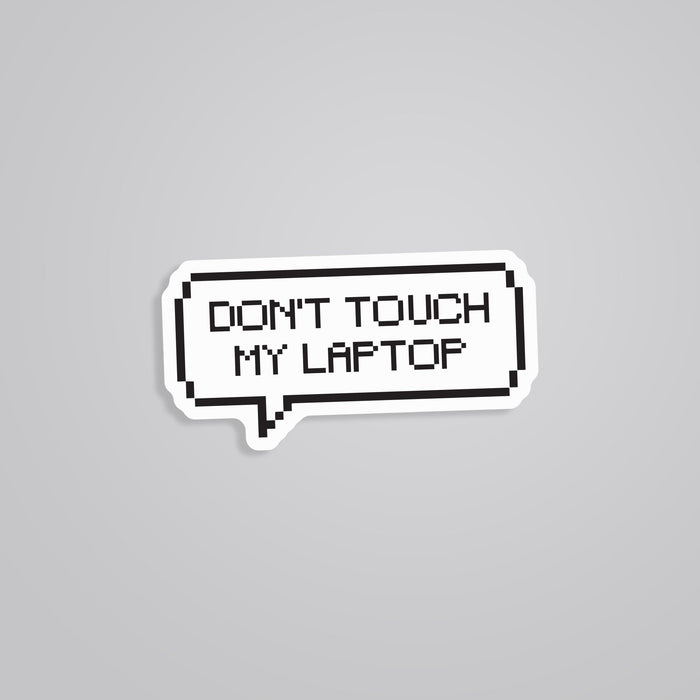 Protect Your Privacy with 'Don't Touch My Laptop' Stickers - Shop Now