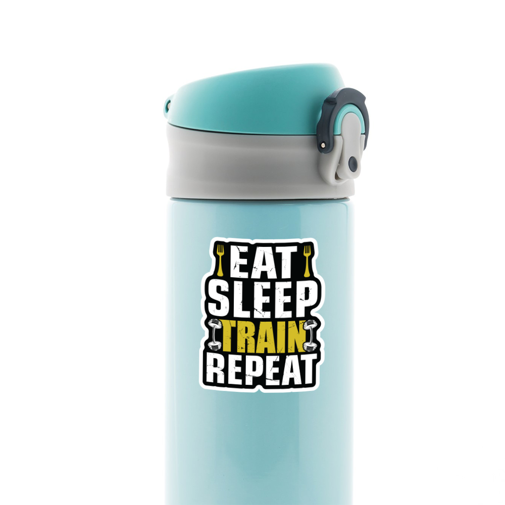 Eat Sleep Train Repeat Stickers | Elevate Your Fitness Style with Humor