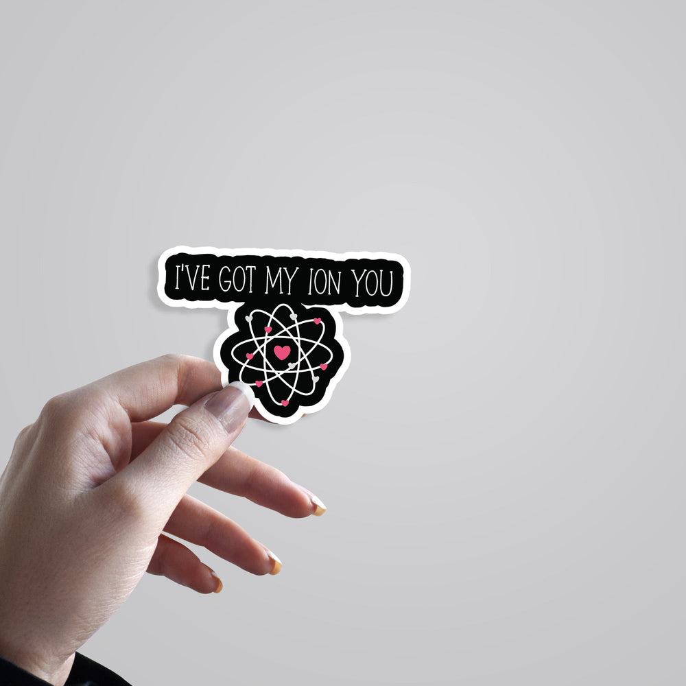 Get Witty with 'I've Got My ION You' Stickers | Showcase Your Clever Side!