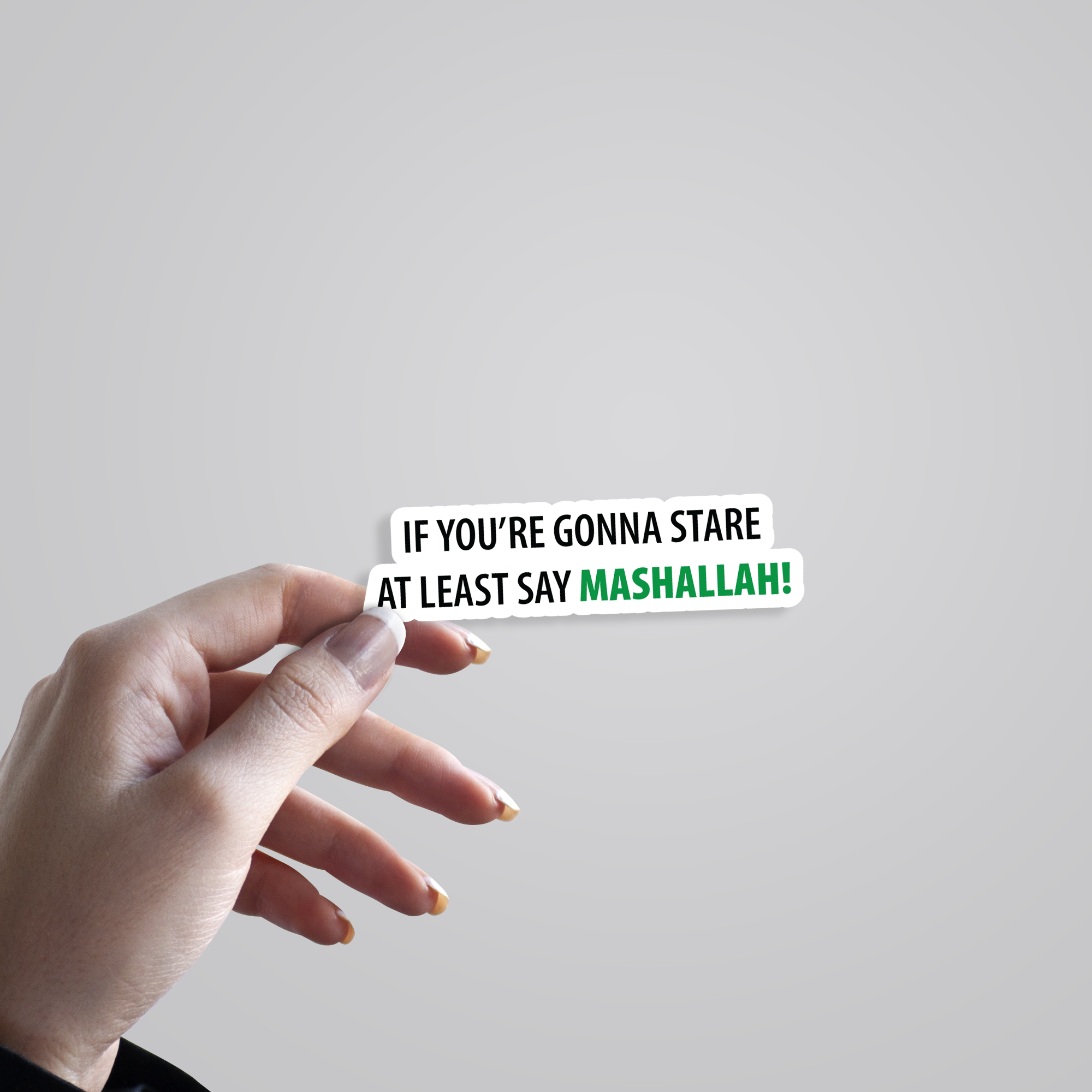 If You're Gonna Stare, Say Mashallah Stickers | Spreading Positivity ...
