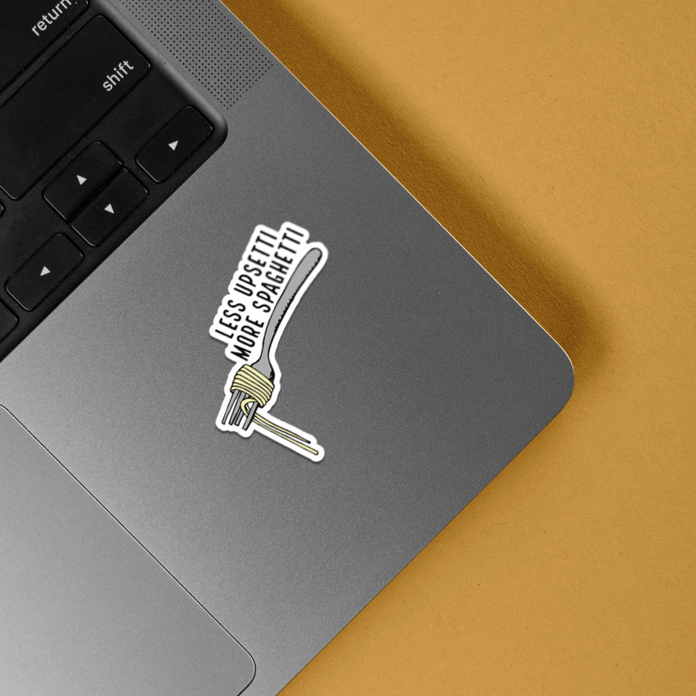 Less Upsetti, More Spaghetti - Witty Stickers for a Playful Twist