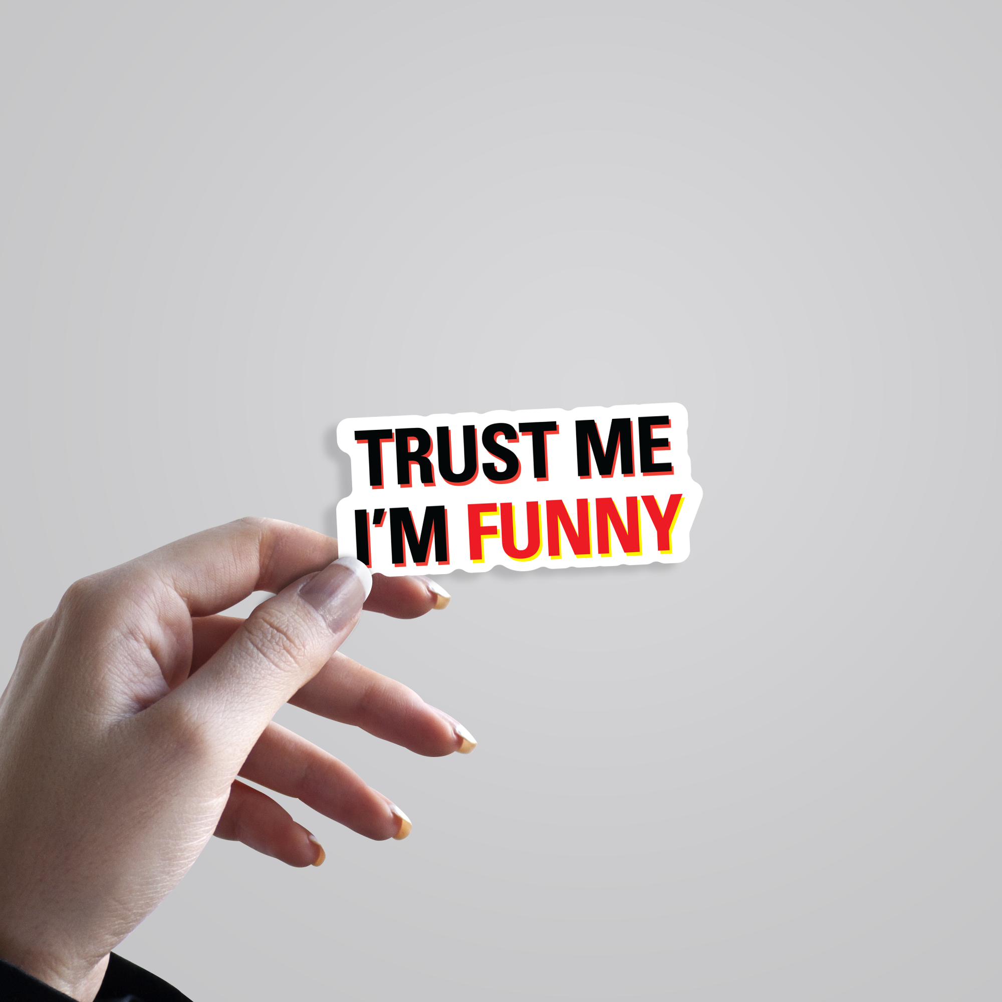 Trust Me I'm Funny Stickers | Unleash Your Humorous Side in Style