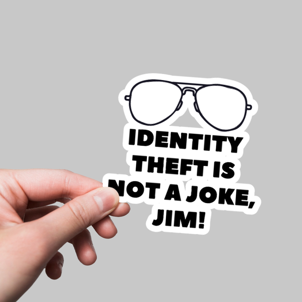 Identity Theft is Not a Joke Stickers - Celebrate The Office with ...